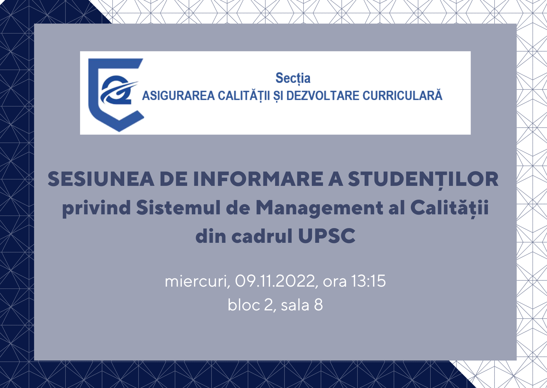 Sesiune de informare a studenților privind Sistemul de Management al Calității din cadrul UPSC ...