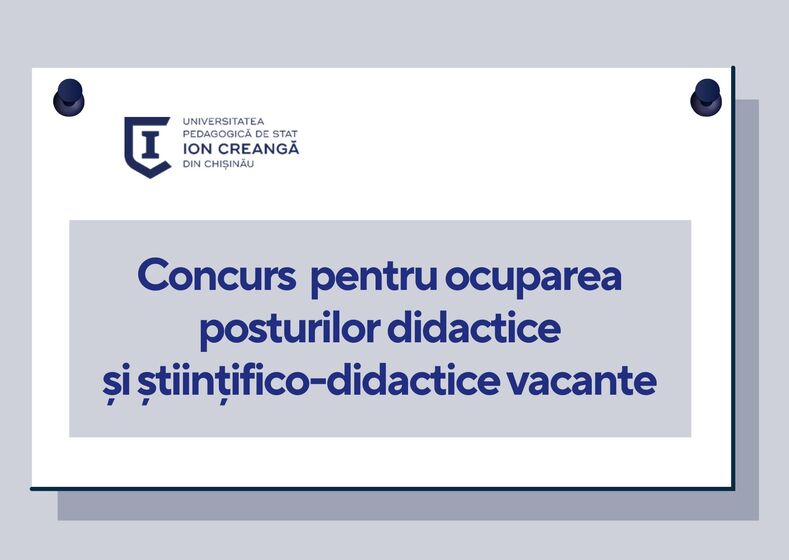 Concurs pentru ocuparea posturilor didactice și științifico-didactice ...